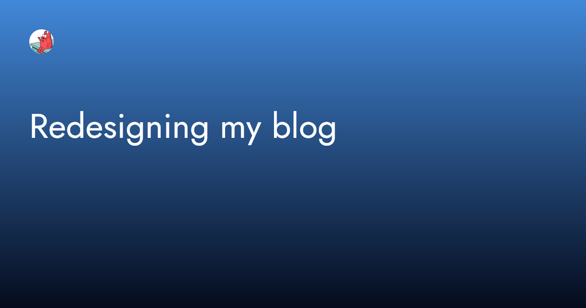 Redesigning my blog